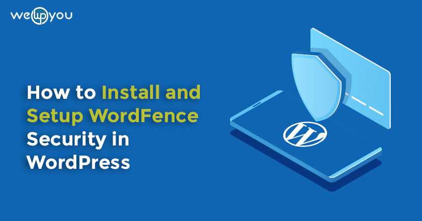 WordFence Security in WordPress - Installation and Setup (wewpyou)