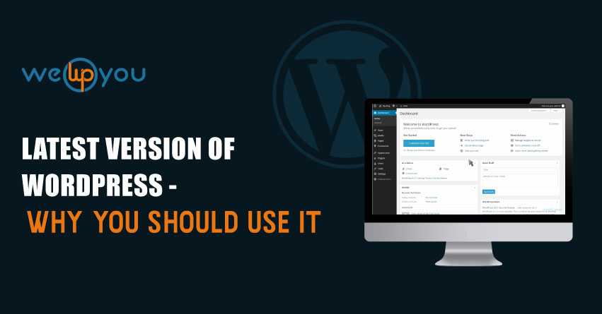 Latest Version of WordPress and Its Usages- wewpyou