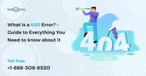 What is a 400 Error ? – Guide to Everything You Need about 400 Errors!