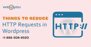 Learn How To Reduce HTTP Requests In WordPress - wewpyou