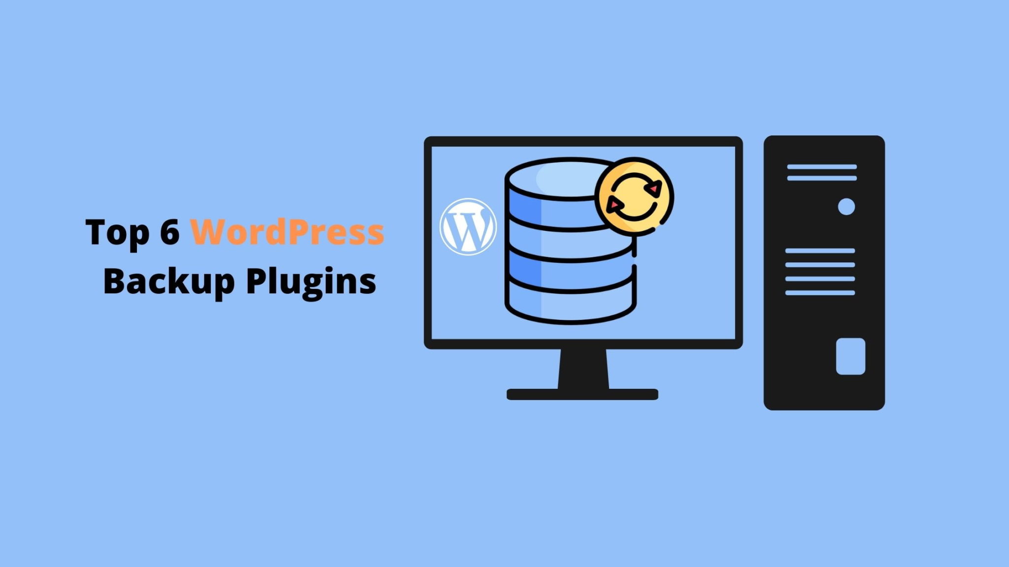 Top 6 WordPress Backup Plugins - wewpyou